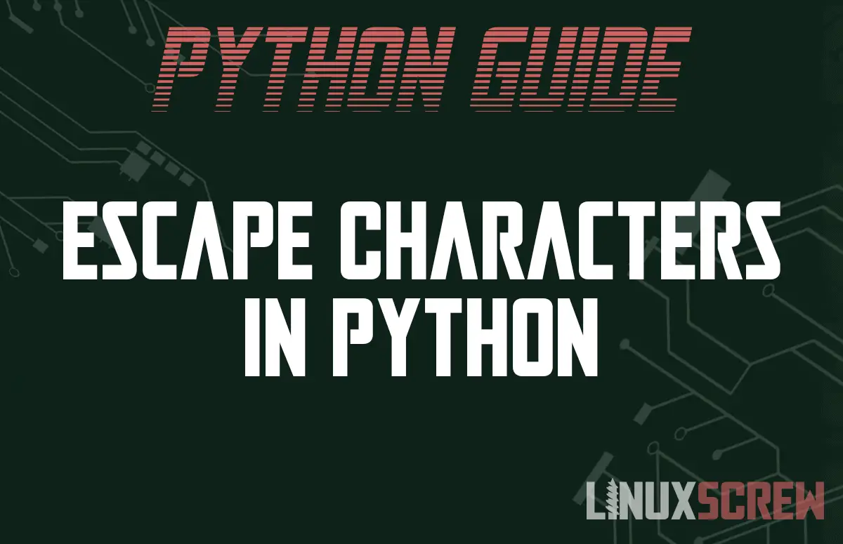 Escape Characters In Python With Examples