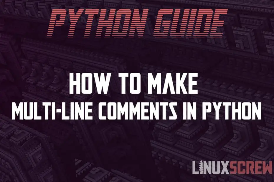 How To Make Multiline Comments In Python