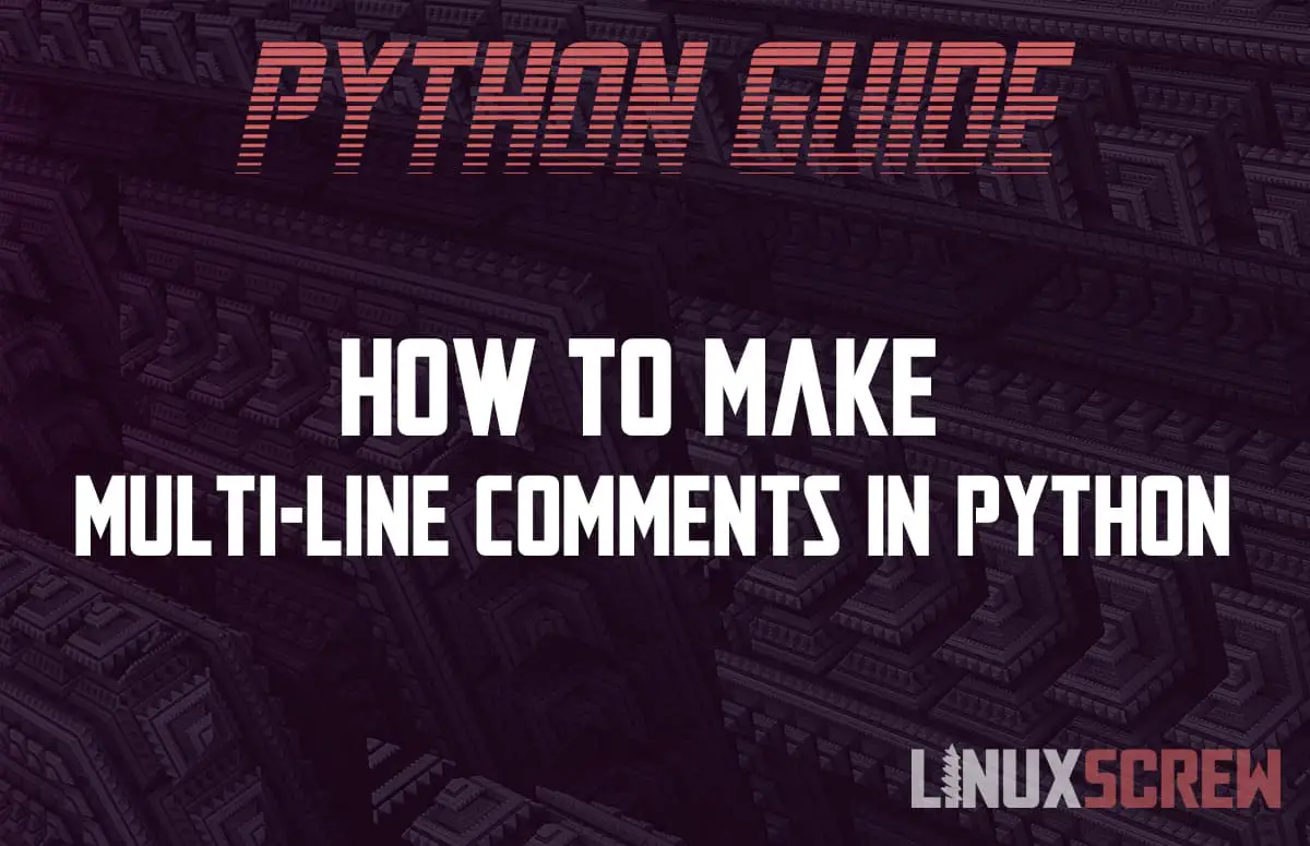 How To Make Multiline Comments In Python