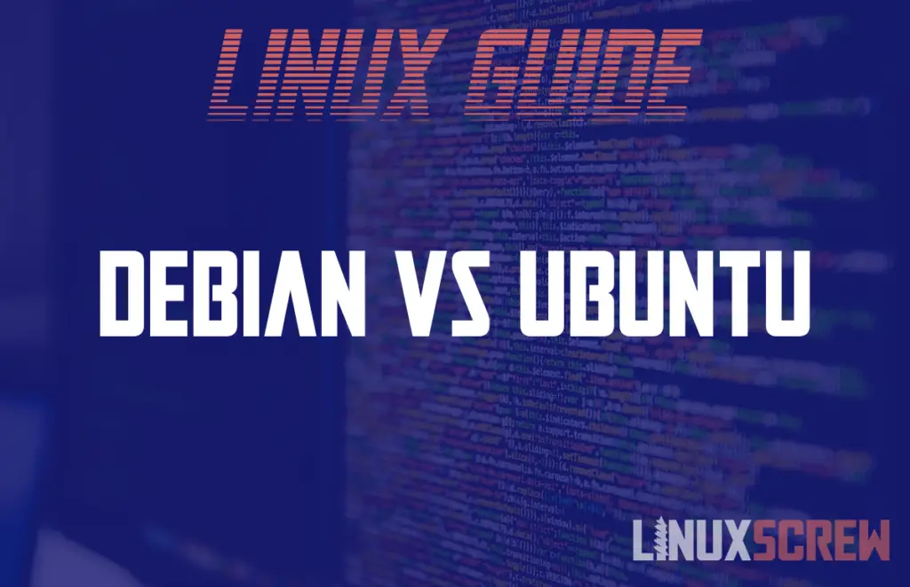 Debian vs Ubuntu Linux [Easy to Digest Comparison]