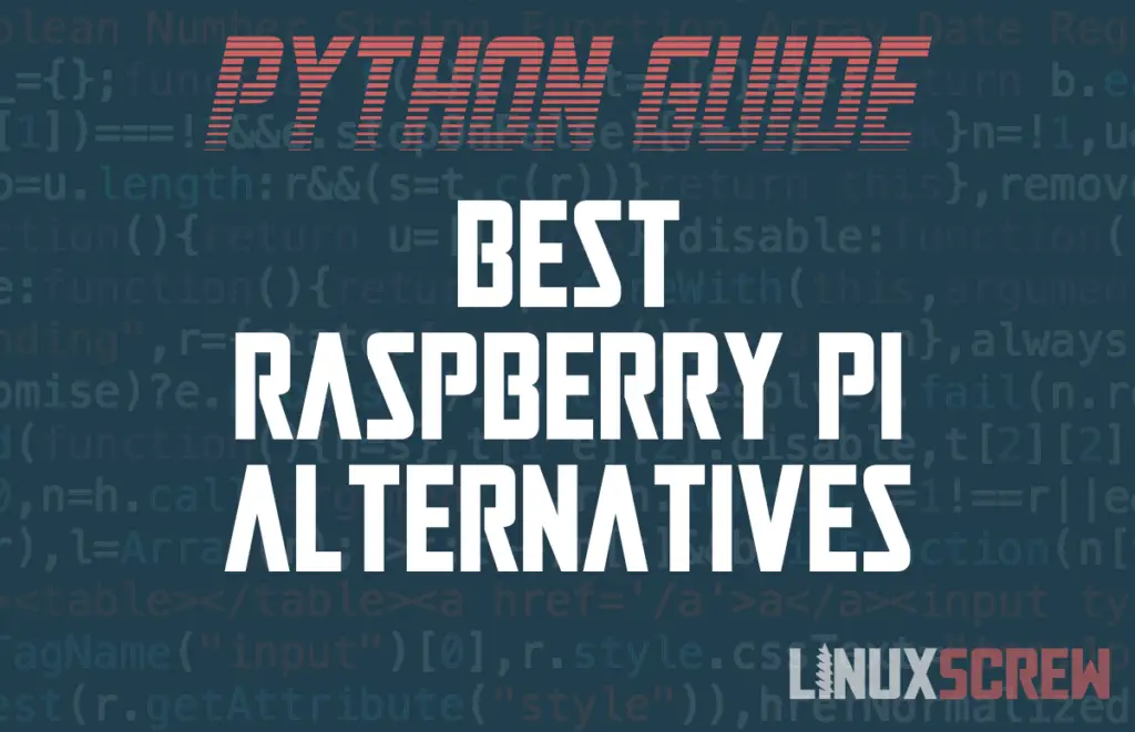 Raspberry Pi Alternatives [2021] - 8 Best Single Board Computers
