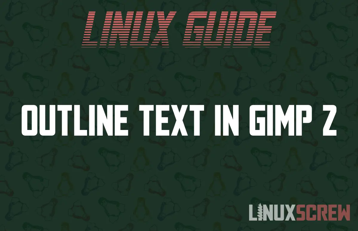 Quickly And Easily Outlining Text In GIMP 2 3 Easy Steps 