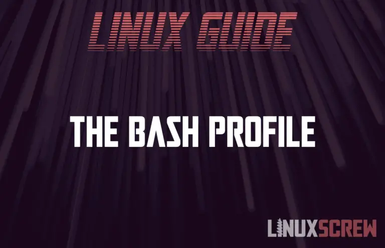 The Bash Profile and How to Use It