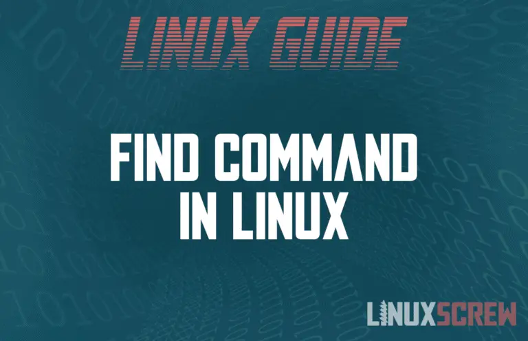 Find Command in Linux [With Useful Examples]