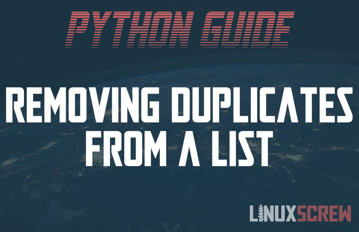 How To Remove Duplicates From A List In Python With Examples