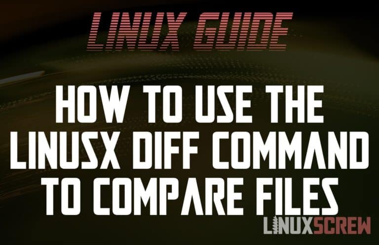 Linux diff - How to Show Differences and Make Patches, With Examples