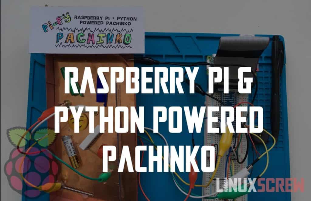 DIY Raspberry Pi/Python Powered PACHINKO [Kitchen Build]