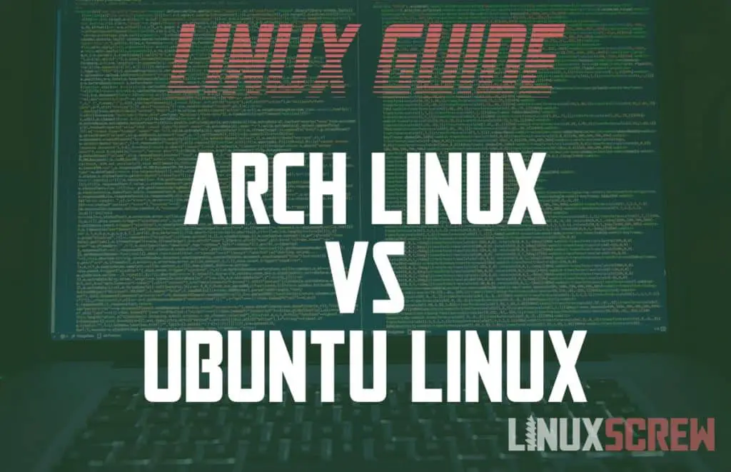 Arch - Linux Guides, Tips and Tutorials | LinuxScrew
