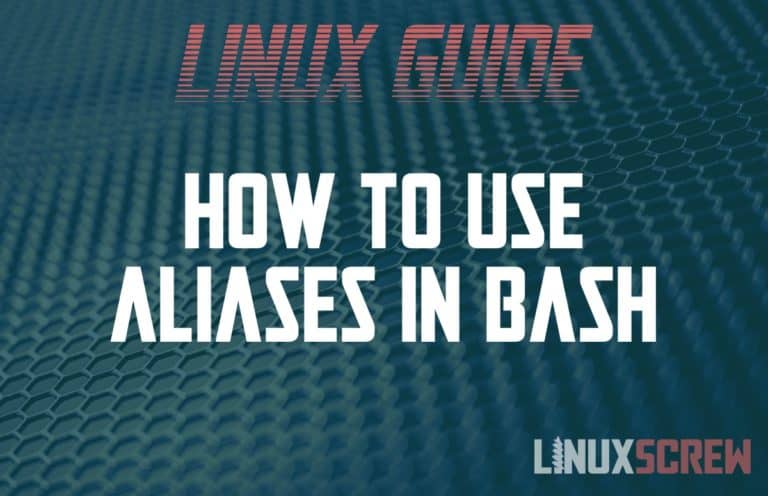 Bash Aliases - What They Are and How To Use Them