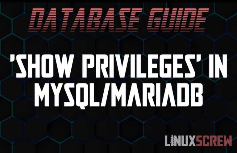 Show Privileges in MySQL/MariaDB using SHOW GRANTS, With Examples Show Privileges in MySQL/MariaDB using SHOW GRANTS, With Examples