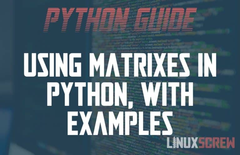 Python Matrix (2D Array, NumPy), With Examples