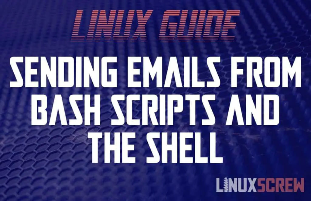 Bash/Shell Script to Send Email In Linux - Howto, Example