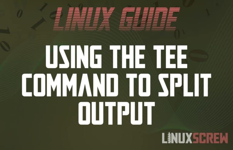 tee Command in Linux - Split Shell Output [Examples]
