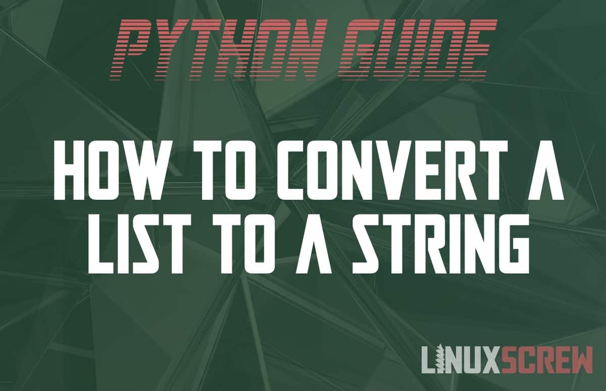 Converting A List To A String and Back In Python Examples 