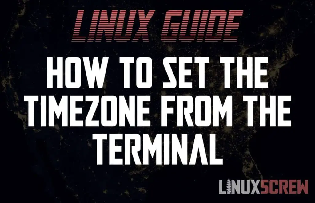 How To Set Change The Timezone In Linux