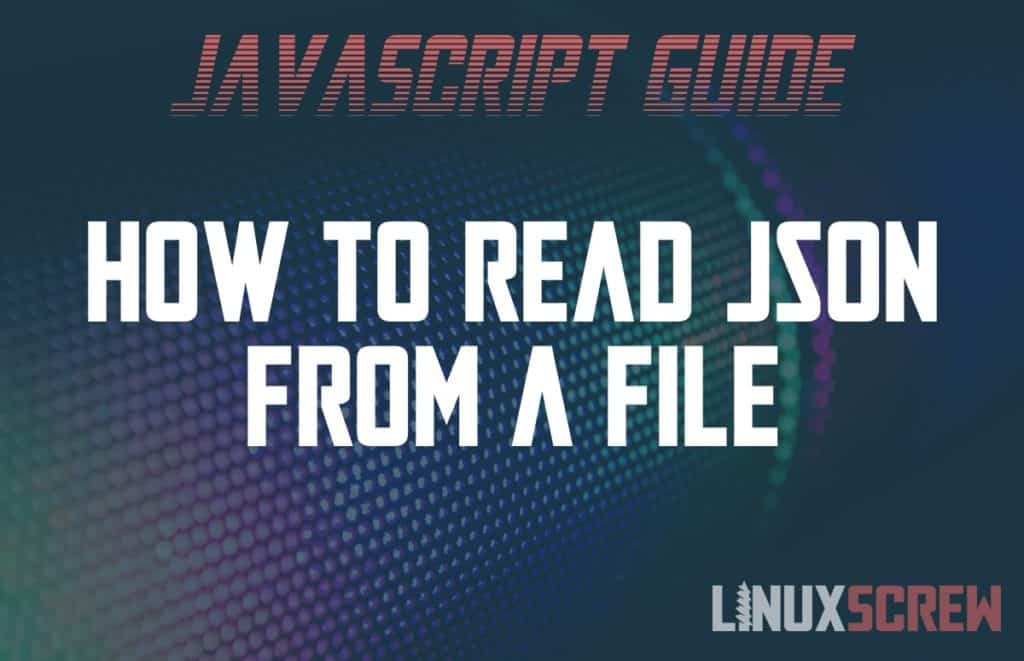 How To Read A Local Remote JSON File In JavaScript Examples 