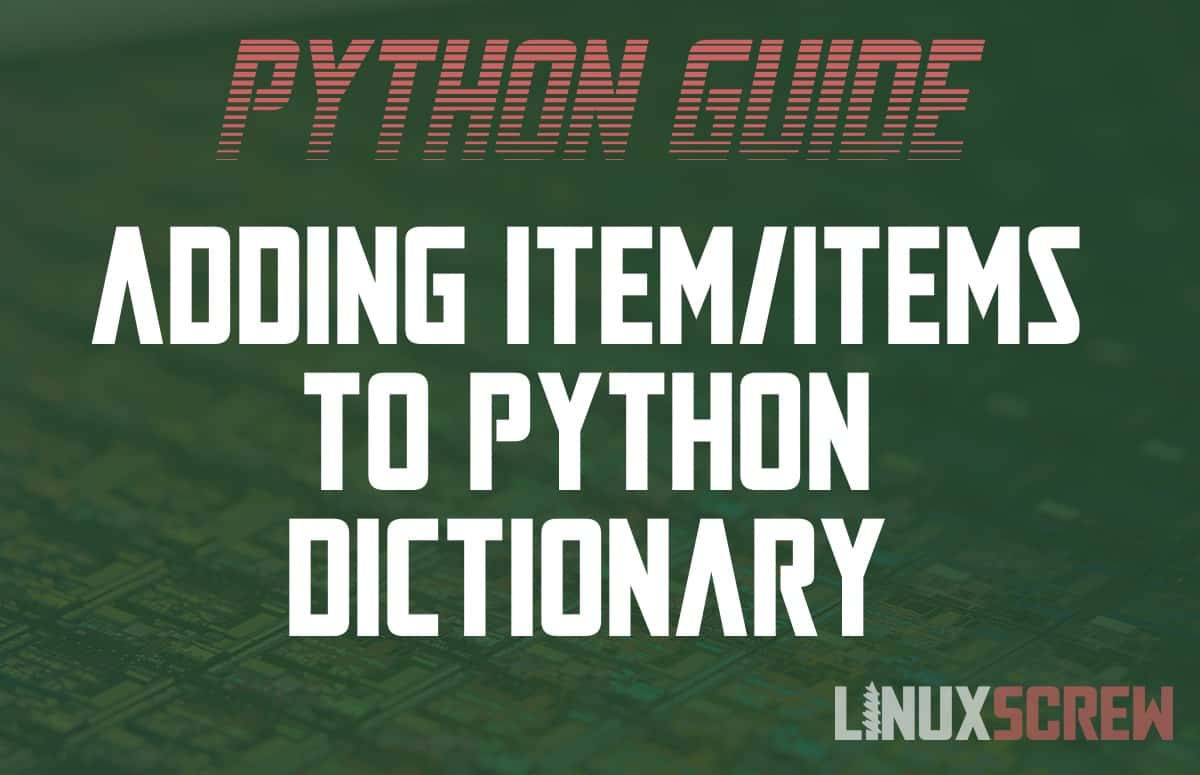 How To Add Append Items To A Dictionary In Python Examples 