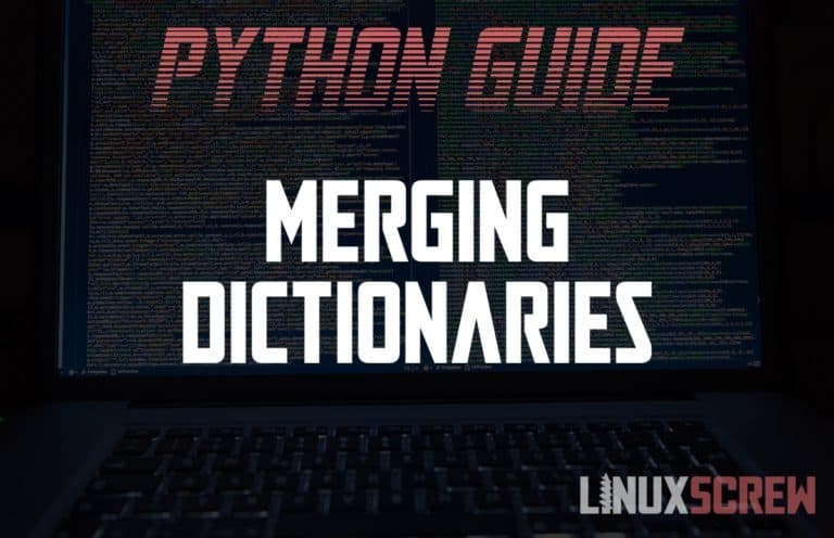 How to Merge Dictionaries in Python, With Examples