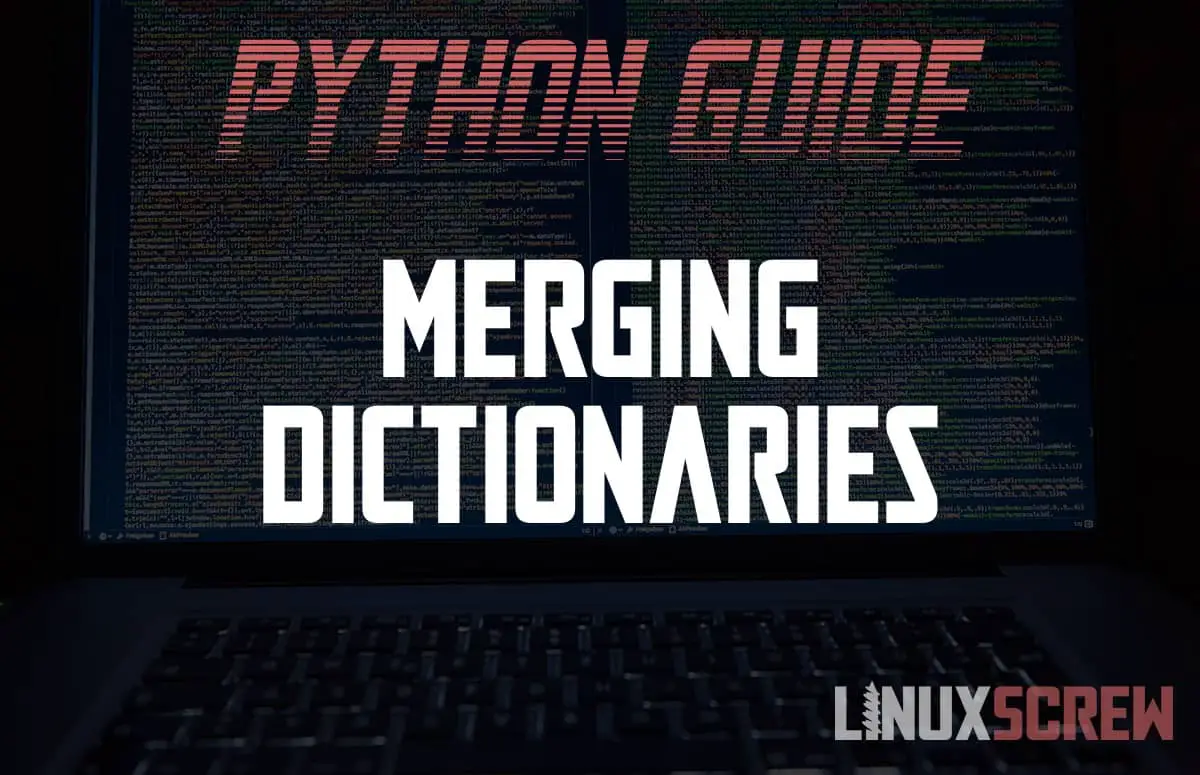 How To Merge Dictionaries In Python With Examples