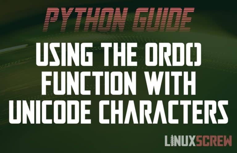 The Python Ord Function What It Does And How To Use It 6918
