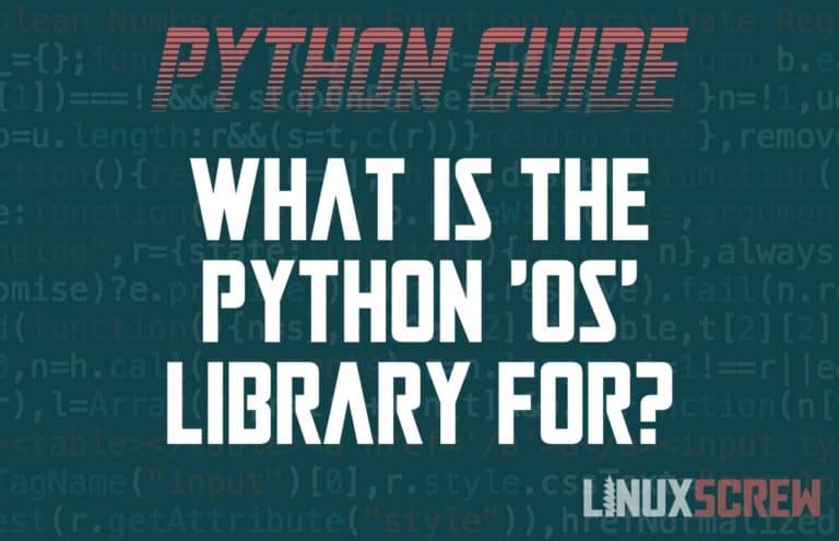 The Python 'os' Library - What it is and How it's Used