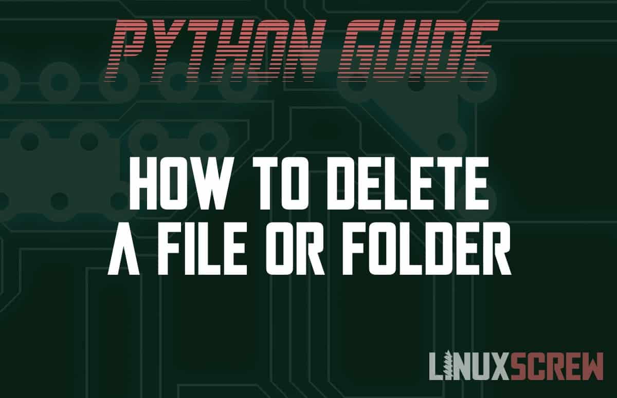 How To Delete A File Folder Directory In Python