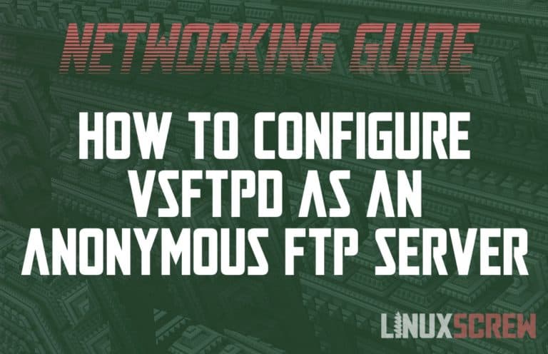 How to Configure vsftpd an Anonymous FTP Server