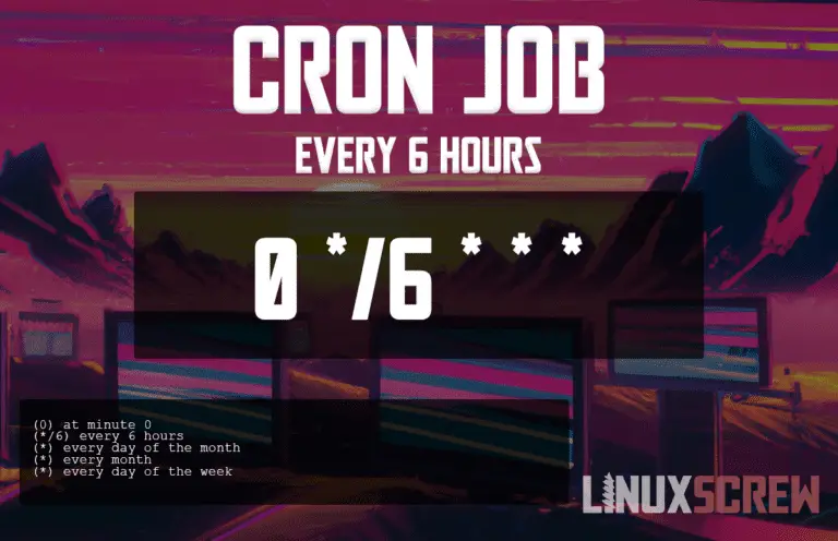 Cron Job Every 6 Hours (Crontab)