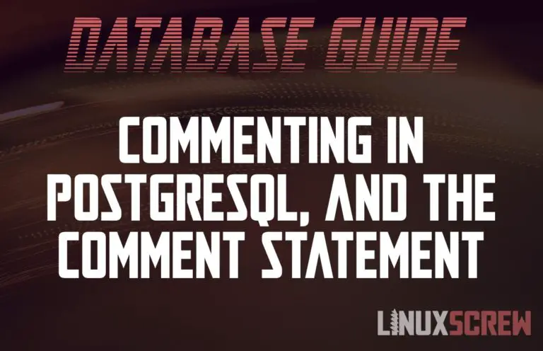 How To Comment Postgresql Queriescode And The Postgresql Comment Statement